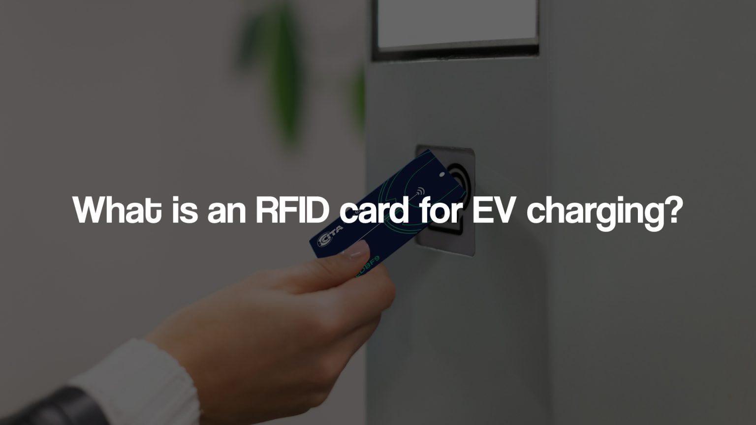 What Is an RFID Card for EV Charging? Explained Simply