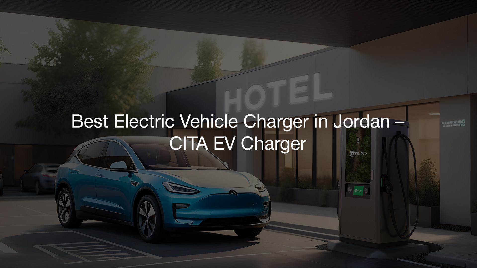 Best Electric Vehicle Charger in Jordan – CITA EV Charger